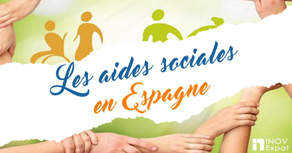 Les aides sociales en Espagne | Le Blog D'INOV Expat